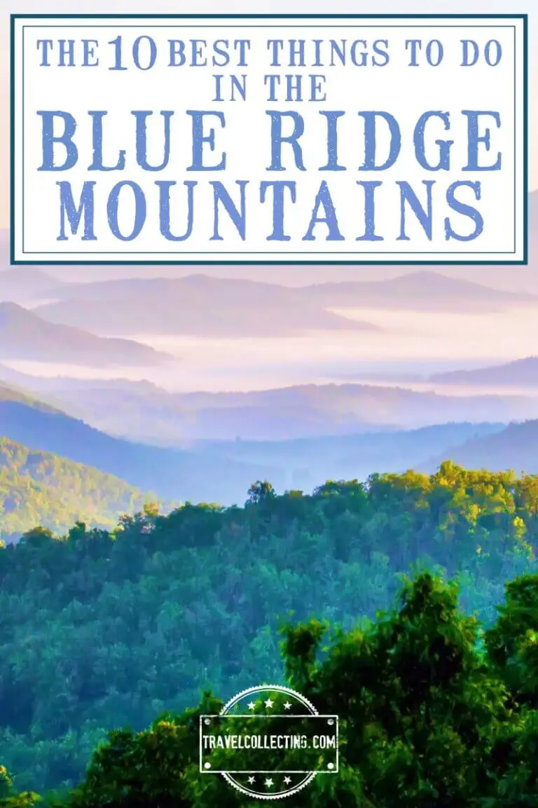 Best Things To Do In The Blue Ridge Mountains