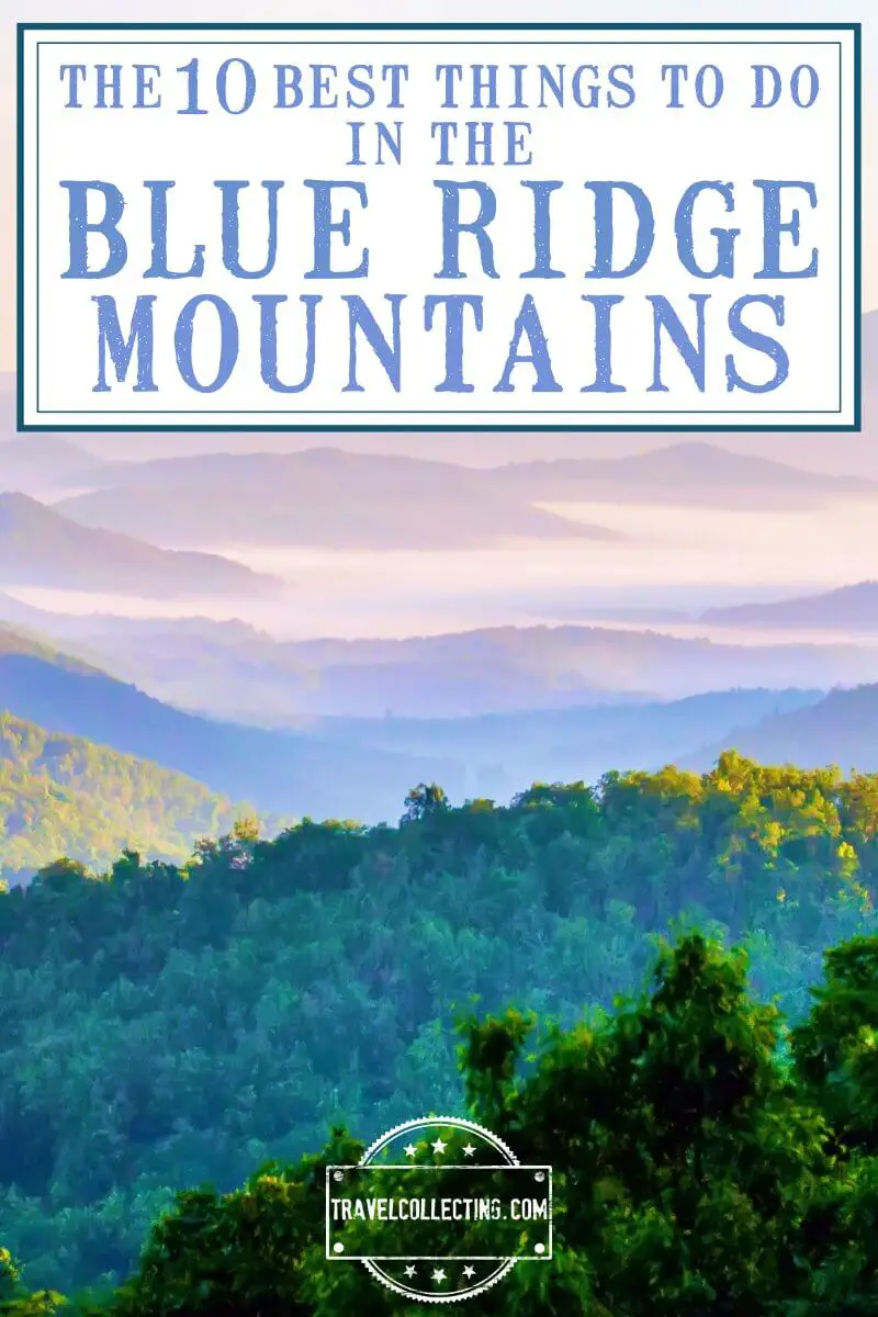 Best Things To Do In The Blue Ridge Mountains